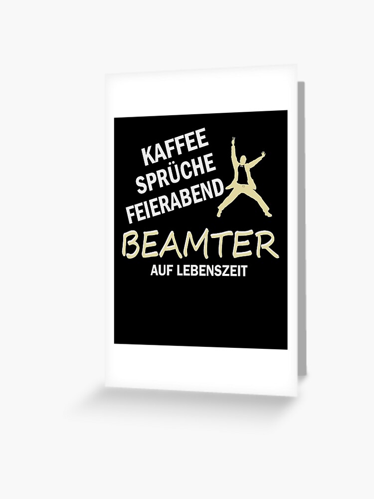 Grußkarte mit "Beamter auf Lebenszeit lustiger Spruch für Beamte" von ...