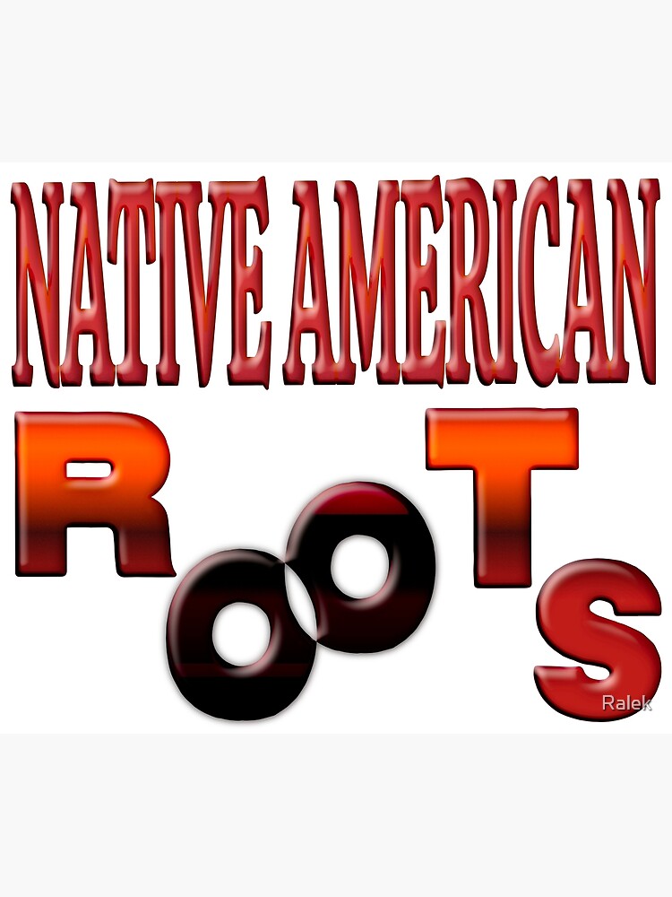 " NATIVE AMERICAN ROOTS - NATIVE AMERICANS DAY" Poster for Sale by ...