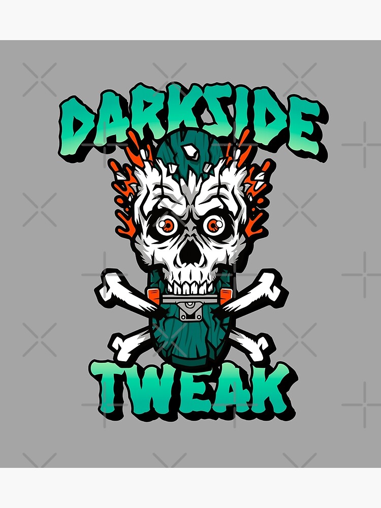 "Skateboarding Darkside Tweak. For Gnarly Rippers, No Snakes Allowed ...