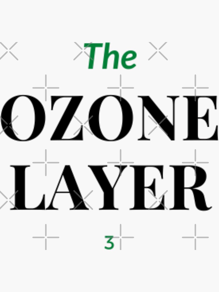 "Ozone Layer" Sticker for Sale by WorldPrintTees | Redbubble
