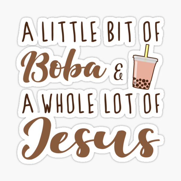 "A Little Bit of Boba and a Whole Lot of Jesus funny asian christian ...