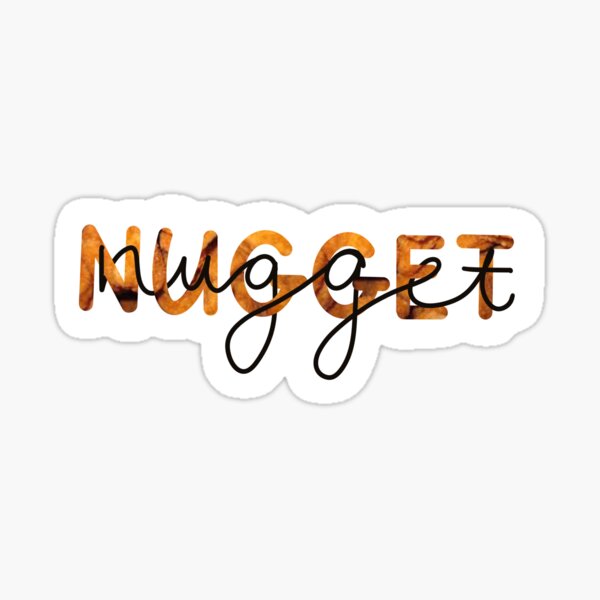 Nugget’" Sticker by tati-jpg | Redbubble
