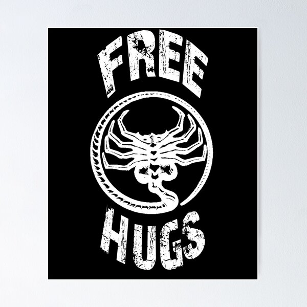 "Free hugs from the Alien Facehugger" Poster by Dirk4171 | Redbubble