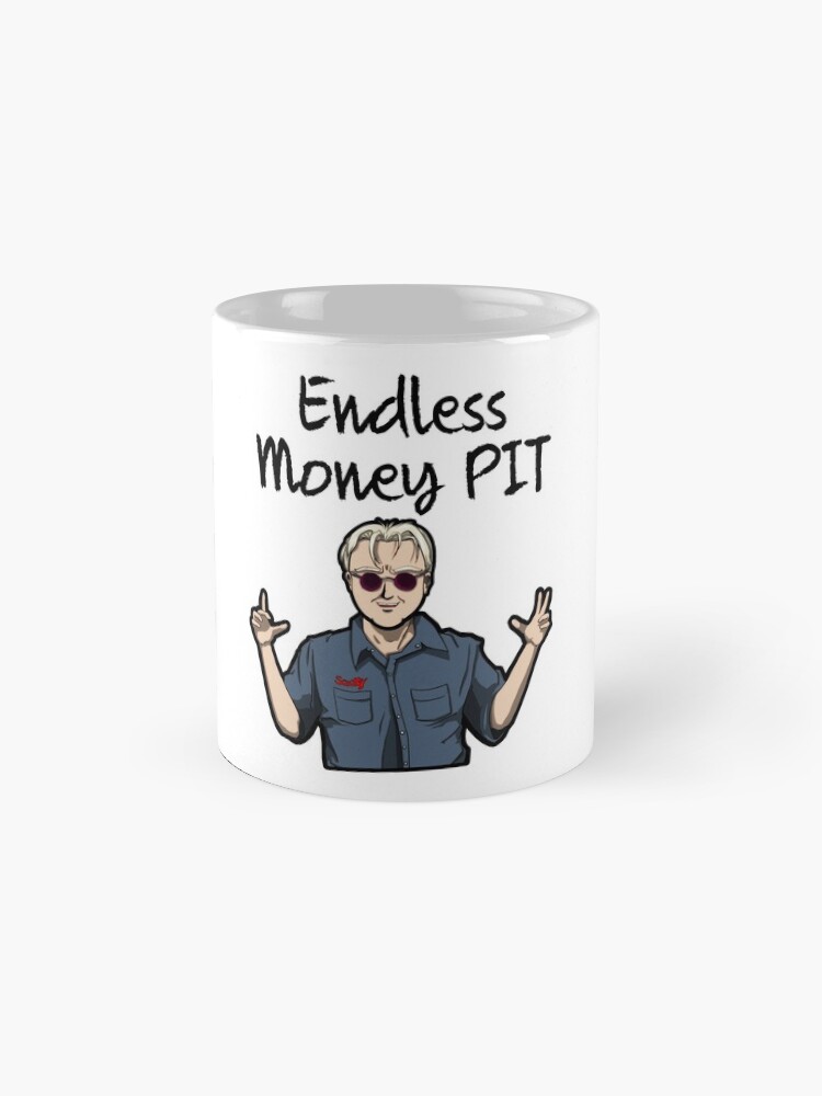 "Endless Money Pit, Scotty Kilmer Classic" Coffee Mug for Sale by ...