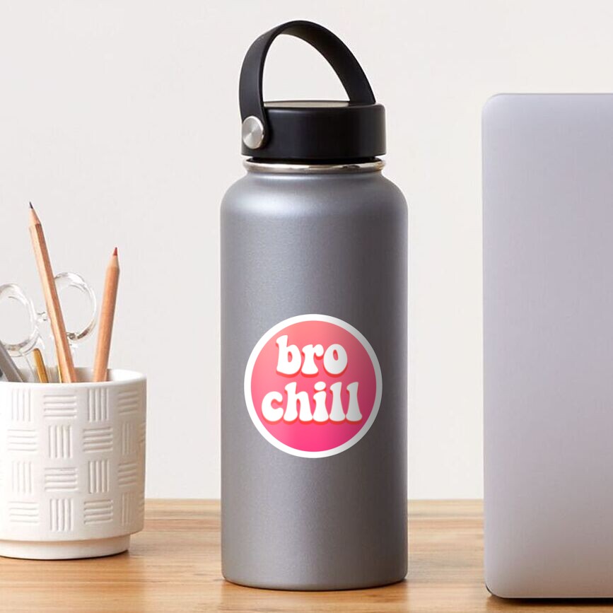 "bro chill aesthetic font pink" Sticker by collazodesigns | Redbubble