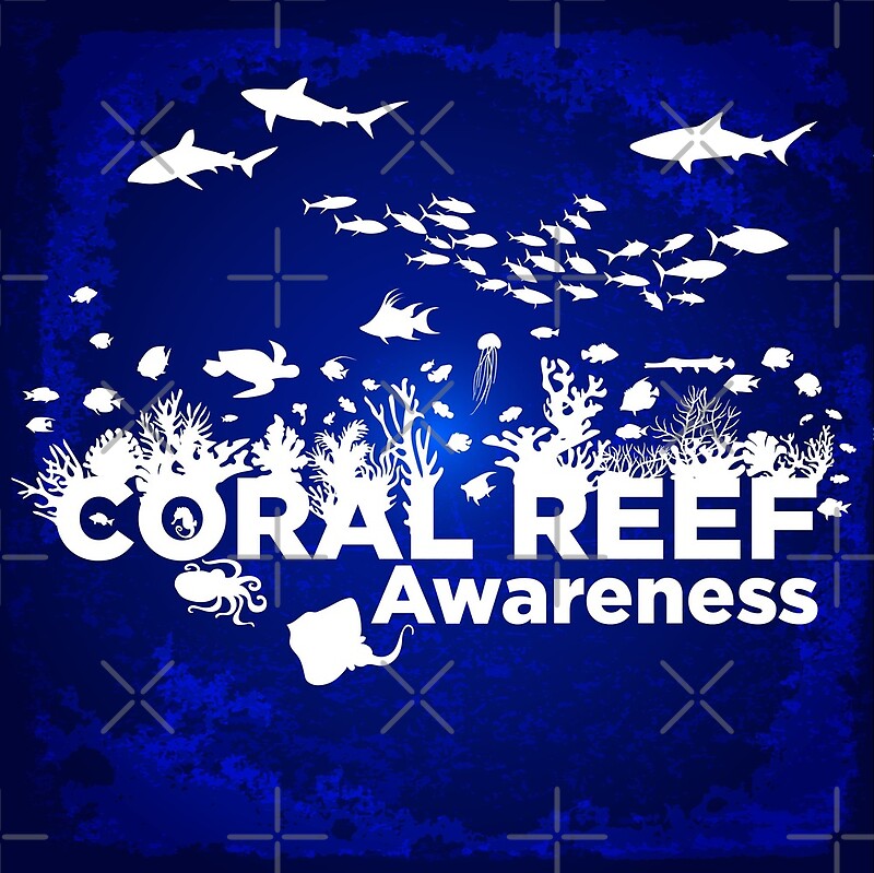 "Coral Reef Awareness" by PepomintNarwhal | Redbubble