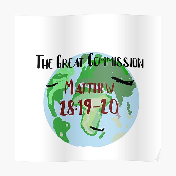 "The Great Commission Matthew 28:19-20 Verse" Poster for Sale by El ...