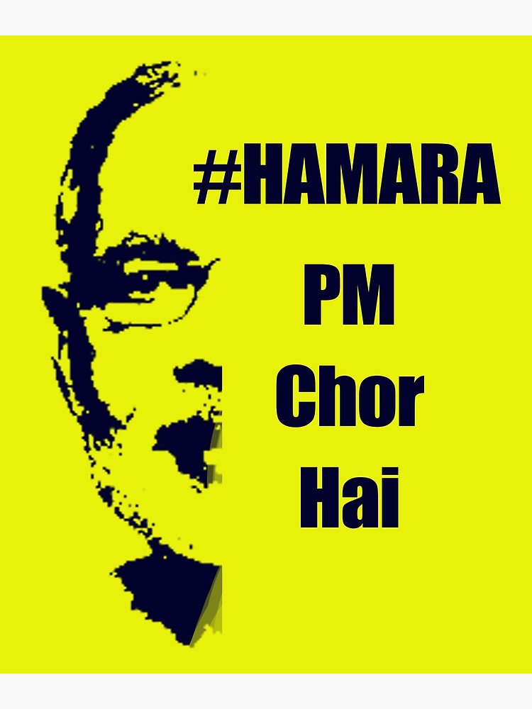"Narendra Modi #Hamara Pm Chor Hai" Poster for Sale by soubensy | Redbubble