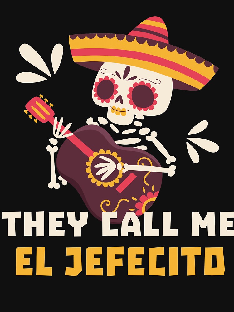 "They call me El Jefe Shirt Mexican Little Boss Gift Boys" T-shirt for ...