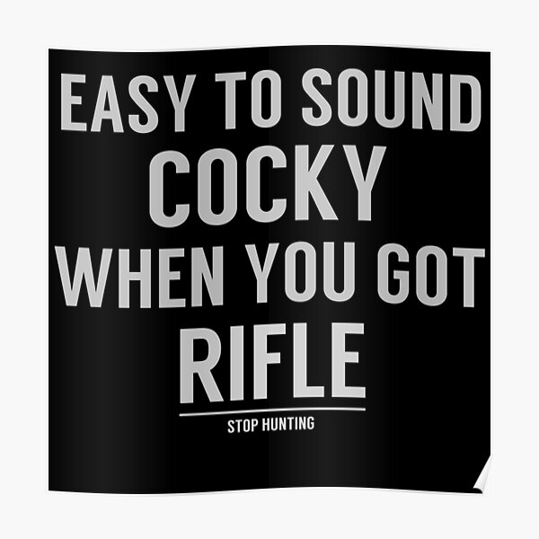 Stop Hunting Posters | Redbubble