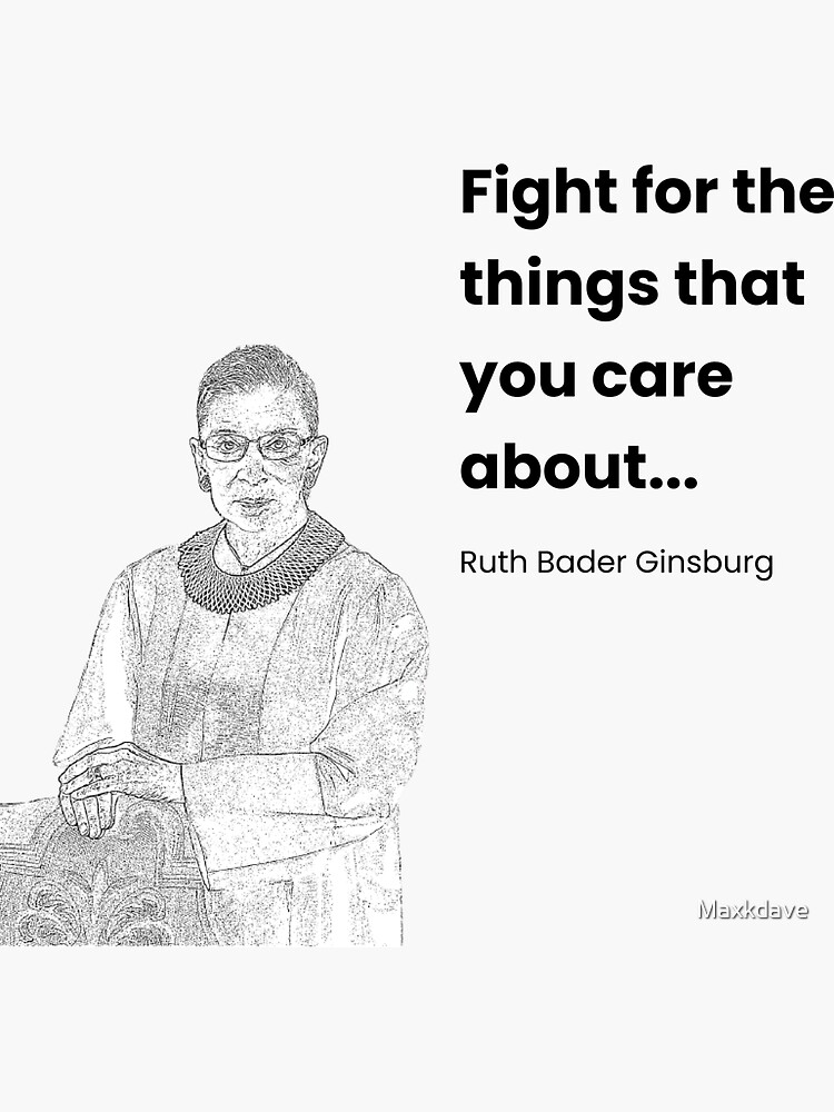 "Ruth Bader Ginsburg RBG Quotes" Sticker for Sale by Maxkdave | Redbubble