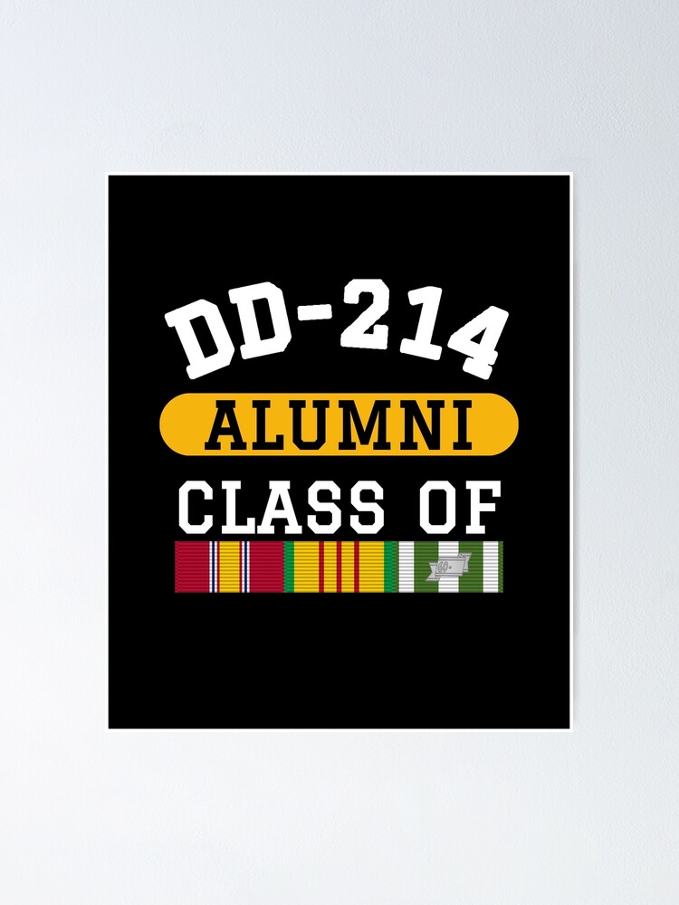 "DD-214 Alumni Class of Vietnam Veteran Pride" Poster for Sale by ...