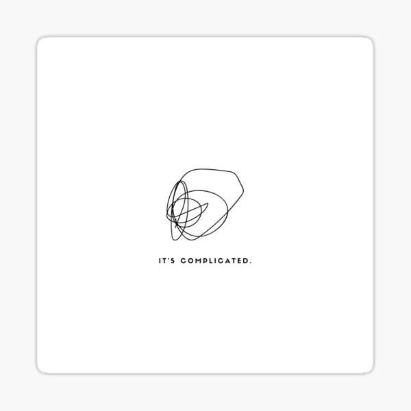 " Simple: It's complicated" Sticker by MilkyBeigeSand | Redbubble
