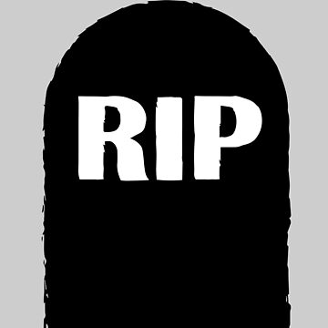 "RIP" Sticker for Sale by SarcasticWords | Redbubble