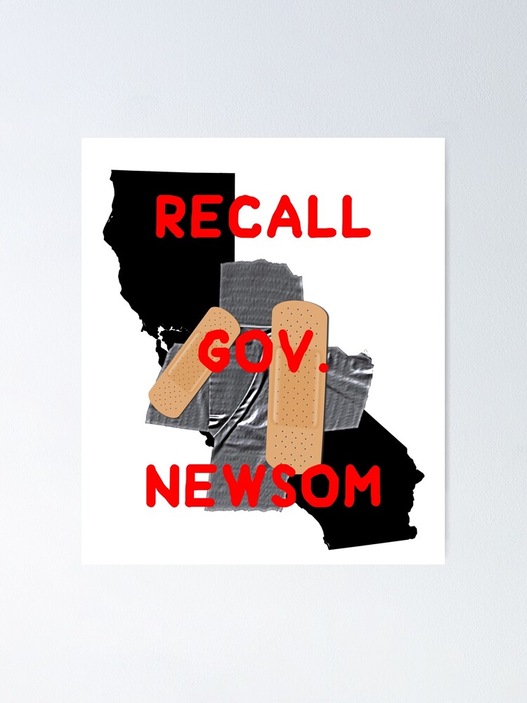 "Recall Gov. Newsom - California Sucks - Can't Even Fix With Duct Tape ...