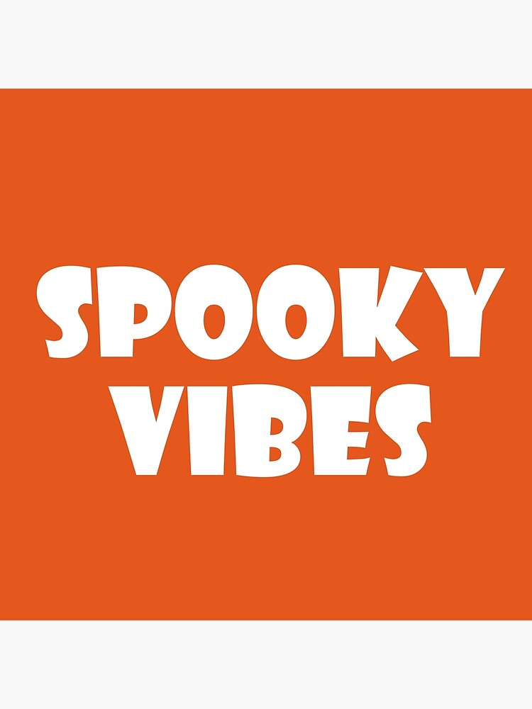 Spooky Vibes Only Premium Matte Vertical Poster sold by Disappointed ...