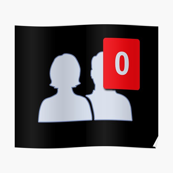 "Facebook Friends - Zero Friend" Poster for Sale by SKpixel | Redbubble