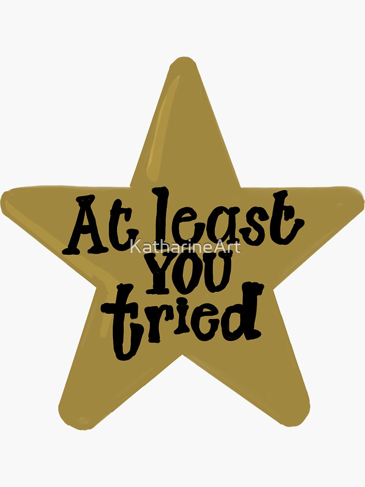 At Least You Tried Meme