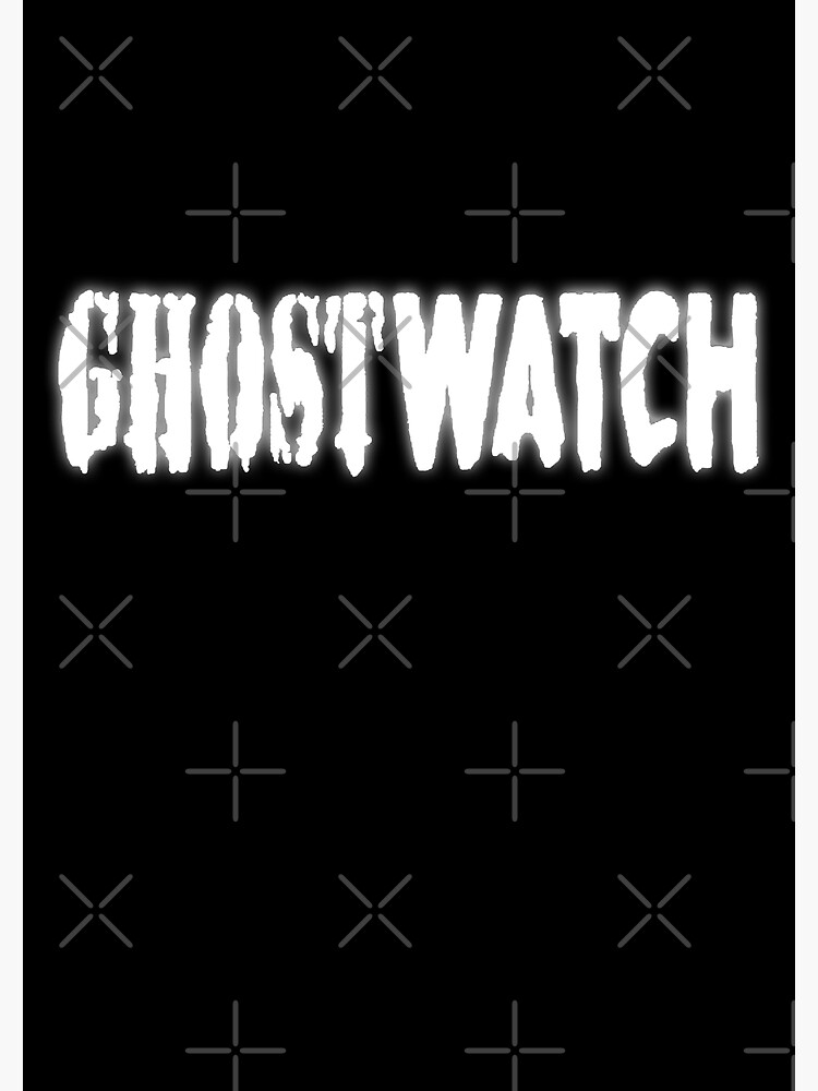 "Ghostwatch logo" Poster for Sale by Glennascaul | Redbubble