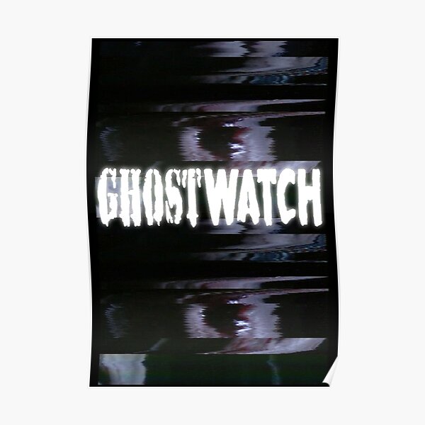 "Ghostwatch - Pipes Distortion" Poster by Glennascaul | Redbubble
