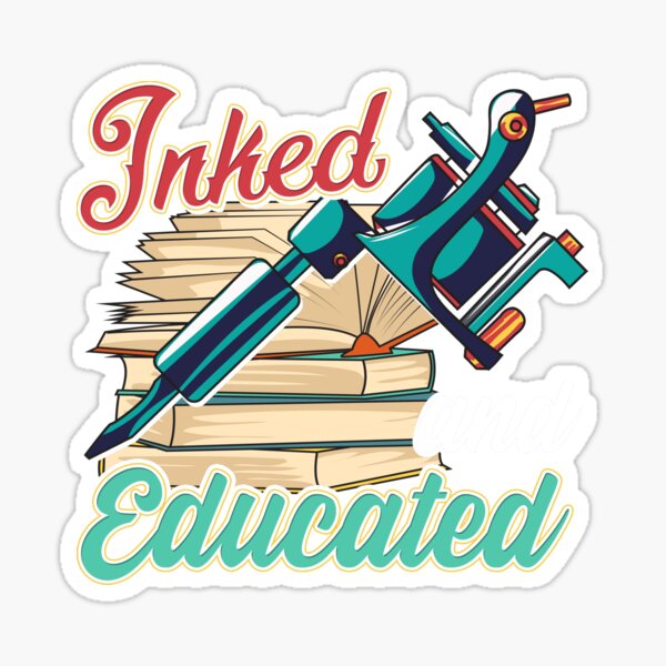 "Cute Inked And Educated Tattoo Artist Ink Obsessed" Sticker by ...