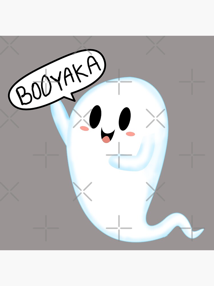 "THE GHOST WHO SAY BOOYAKA" Poster for Sale by DroidMonkey | Redbubble