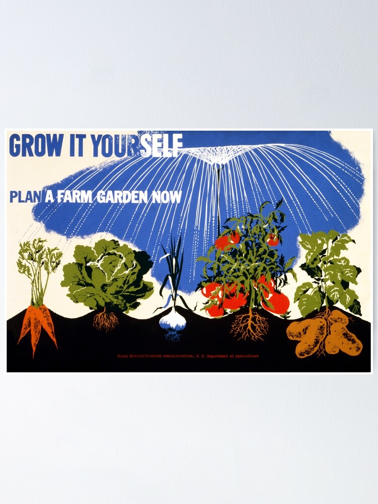 "GROW IT YOURSELF Plant a Farm Garden Now US WPA Agriculture" Poster by ...