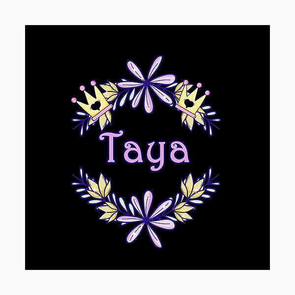 Taya Gifts & Merchandise | Redbubble