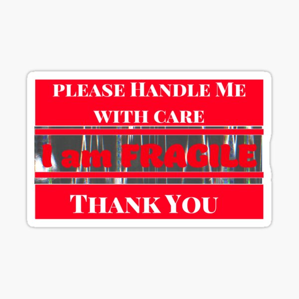 "Fragile Icon, Please handle me with care" Sticker by JosAwestuff ...
