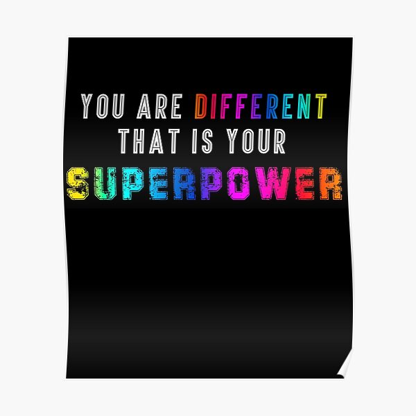 "Being you is your super power" Poster by Theteetokstore | Redbubble