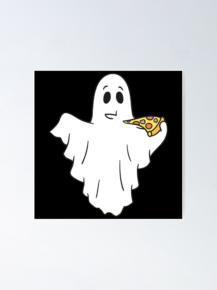 "Ghost eating pizza" Poster for Sale by Statim | Redbubble