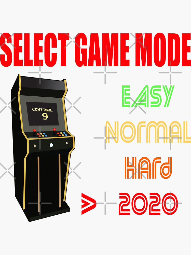"Select Game Mode Easy Normal Hard 2020 Gift For Video Gamer" Sticker ...
