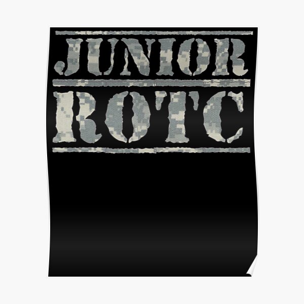 "Junior ROTC Awesome Camo Style for JROTC Members and Family" Poster by ...