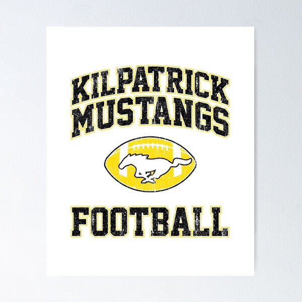 "Kilpatrick Mustangs Football (Variant)" Poster for Sale by huckblade ...
