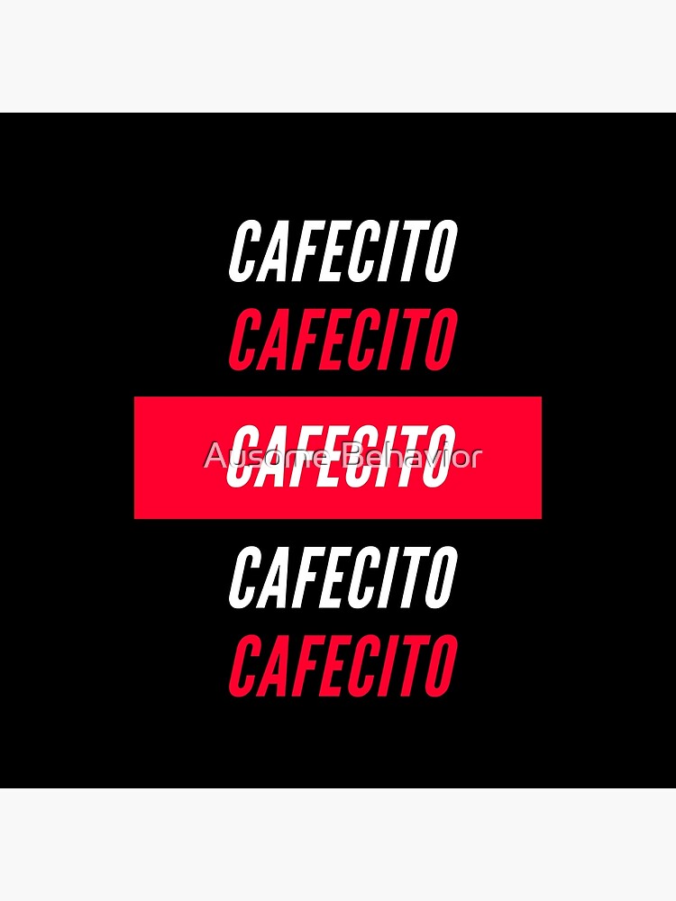 "Cafecito Cafecito Cafecito - Cafe Cubano - Cafe - Cubano - Cuban ...