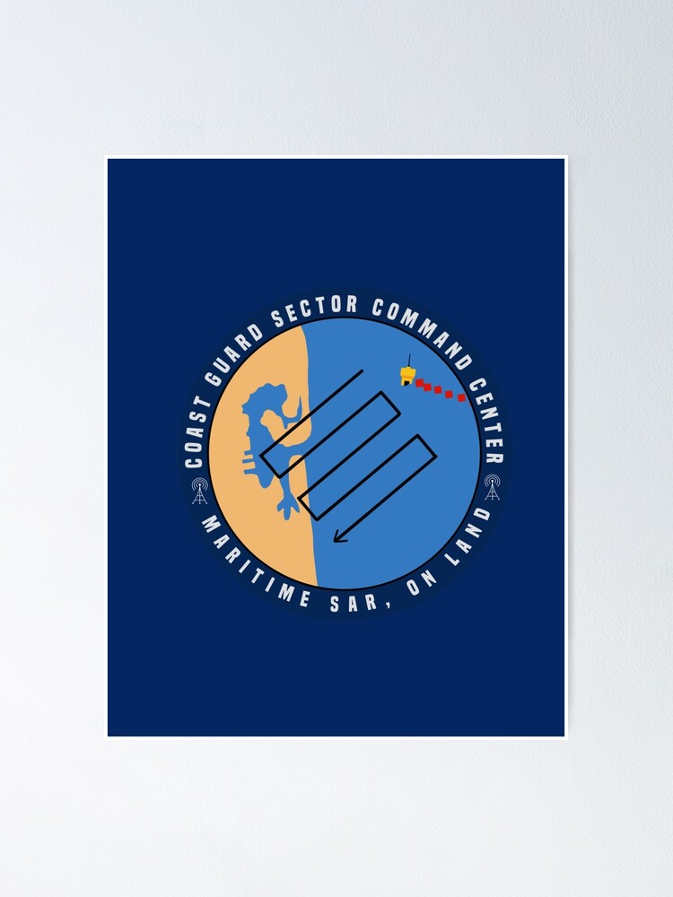 "Coast Guard Sector - Maritime SAR on Land" Poster by AlwaysReadyCltv ...