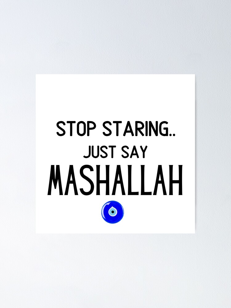 "Say Mashallah" Poster for Sale by turkishmemes | Redbubble