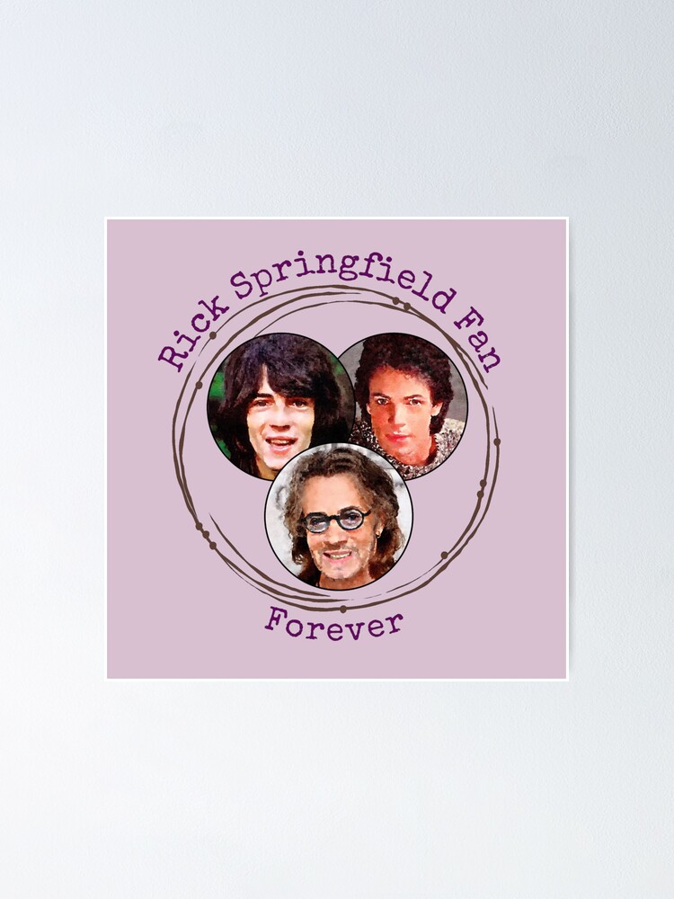 "Rick Springfield Fan Forever" Poster for Sale by DNiceGirl | Redbubble