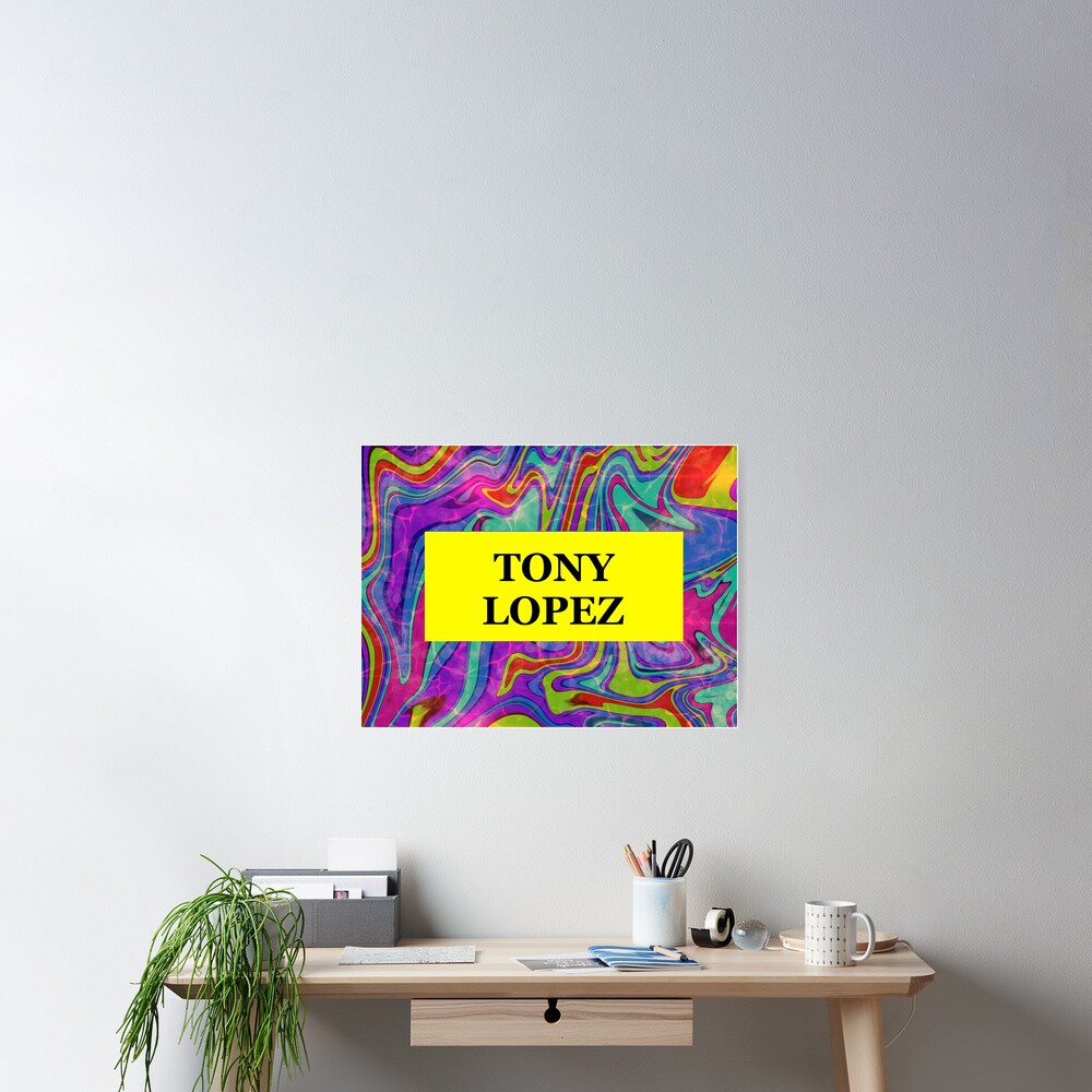 "Tony lopez" Poster by SarinaGounden | Redbubble