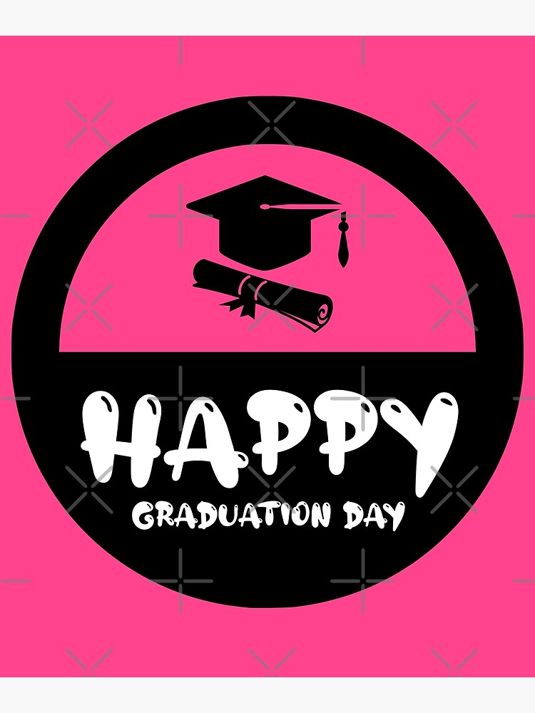 "Happy Graduation Day" Poster for Sale by suphaphon2020 | Redbubble