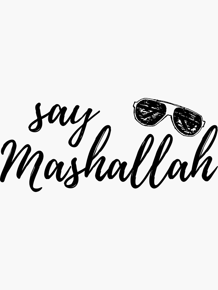 "Sagen Sie Mashallah Cool Design" Sticker von manyseasons | Redbubble