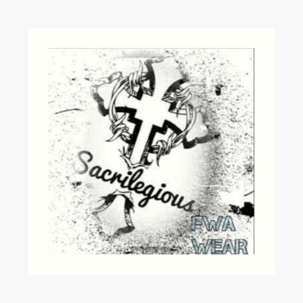 Sacrilegious Art Prints | Redbubble