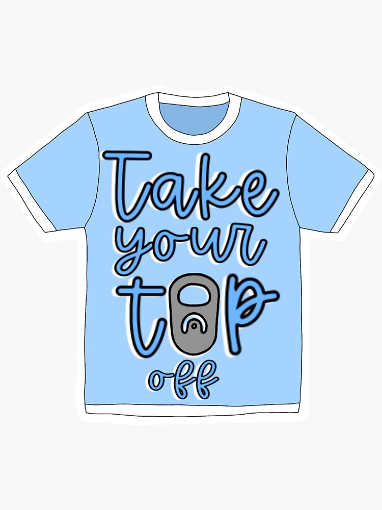 "ADPi take your top off sticker" Sticker for Sale by taylorlandry3 ...
