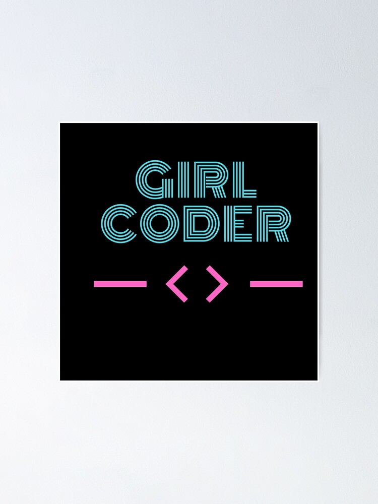 "Girl Coder" Poster for Sale by Golden-Designs | Redbubble
