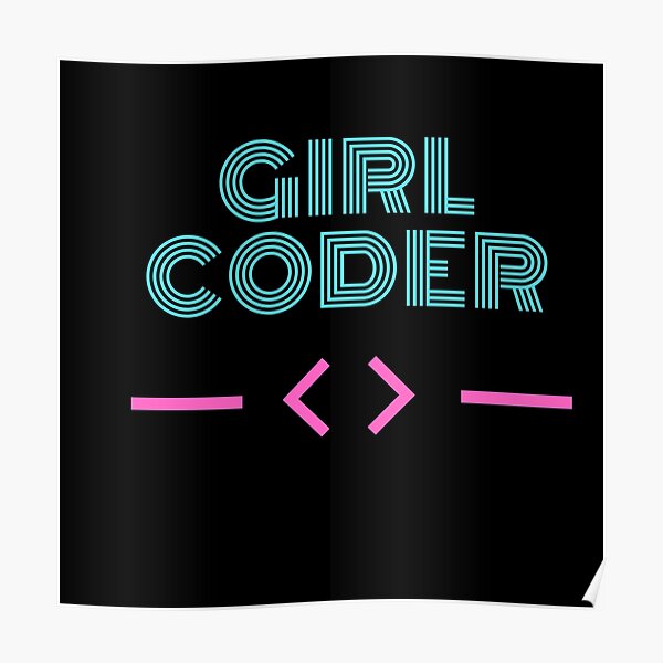 "Girl Coder" Poster for Sale by Golden-Designs | Redbubble