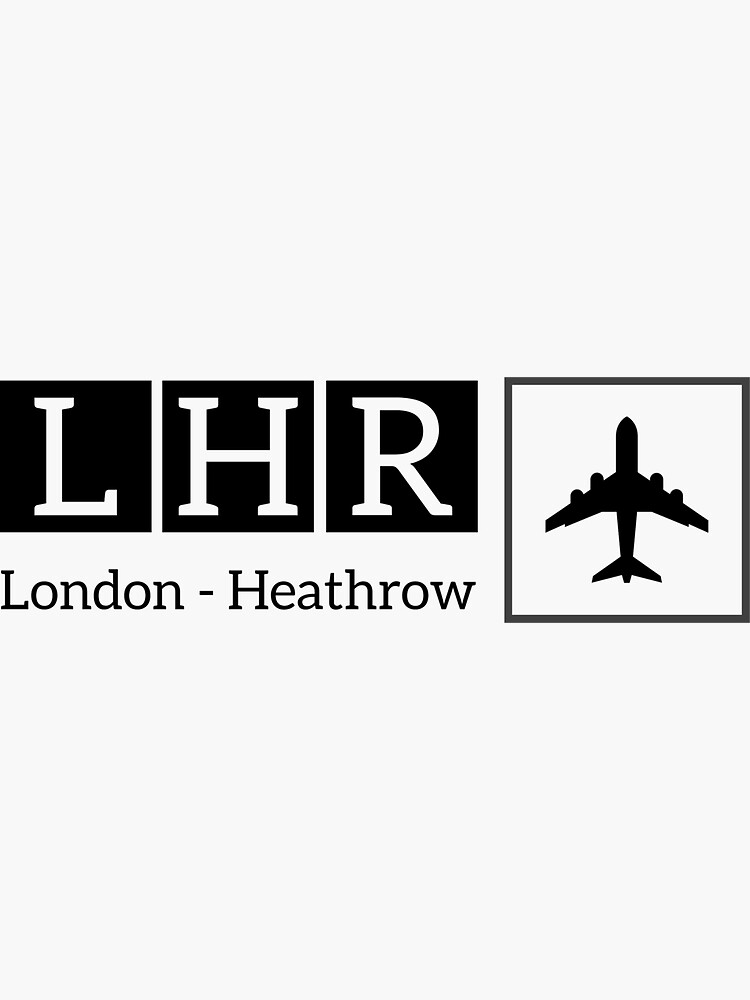 "LHR - London Heathrow Airport Code" Sticker for Sale by ClassyGeek1 ...