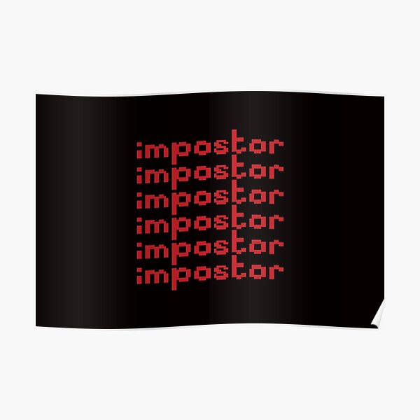 "Among Us Impostor, classic" Poster by nanaoriginal | Redbubble