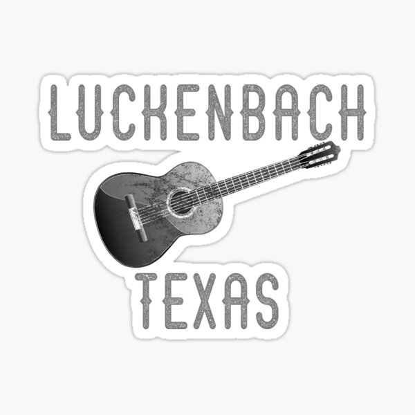 Luckenbach Texas Stickers | Redbubble