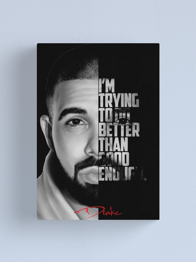 Drake Poster Quotes Drake Famous Lyrics" Poster For Sale By Elayh