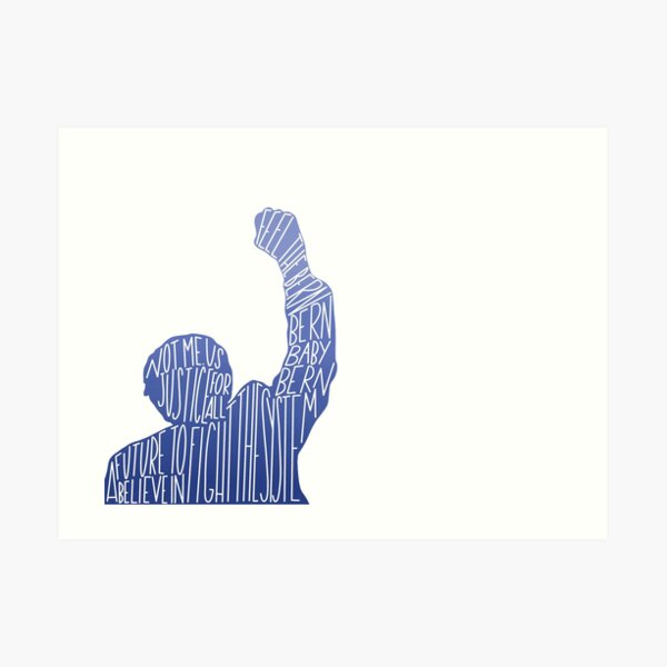 "Bernie Sanders Quotes Silhouette " Art Print by allisonweiner | Redbubble